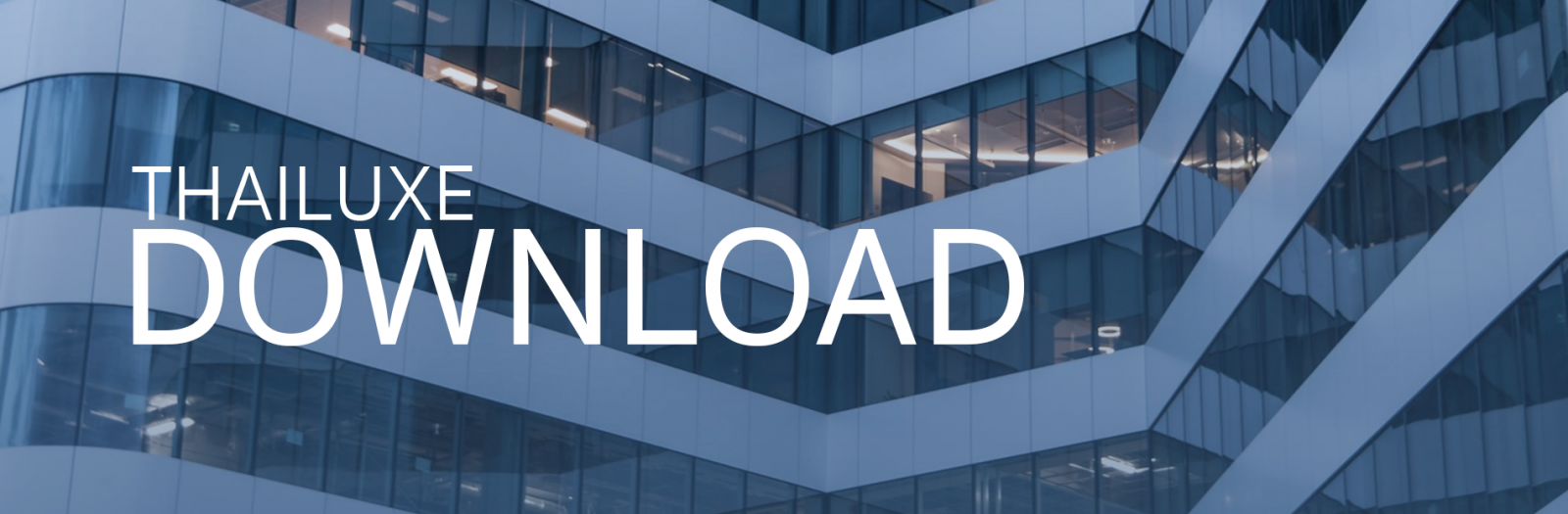 ดาวน์โหลด – Thai Luxe Enterprises PCL, Thailand